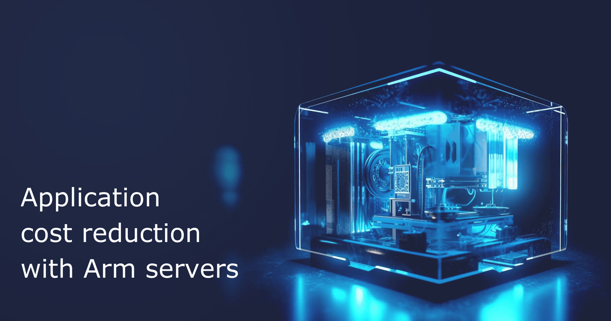 Arm servers for cloud-native applications