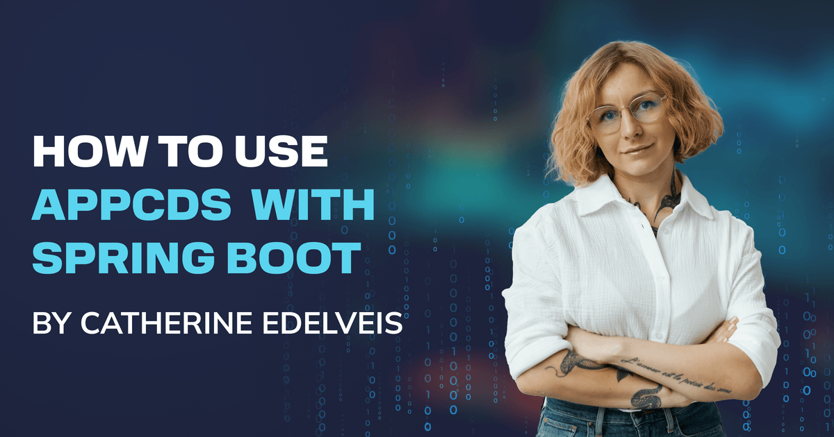 Dockerize Spring Boot Wisely: 6 tips to improve the container images of your Spring Boot apps