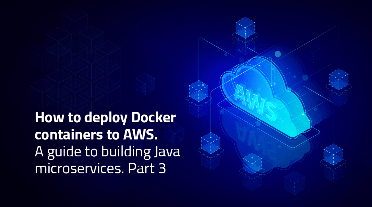 How to deploy Docker containers to AWS | BellSoft Java