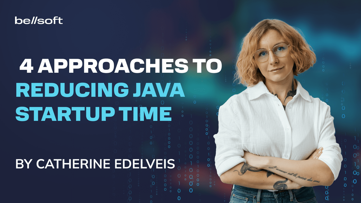 Reducing Java Startup Time 4 Approaches