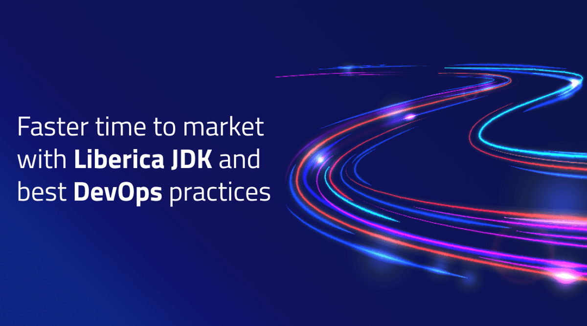 Accelerating time to market with Java and DevOps | BellSoft Java