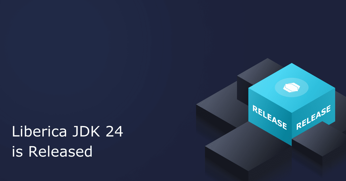 Liberica JDK 24 builds are generally available