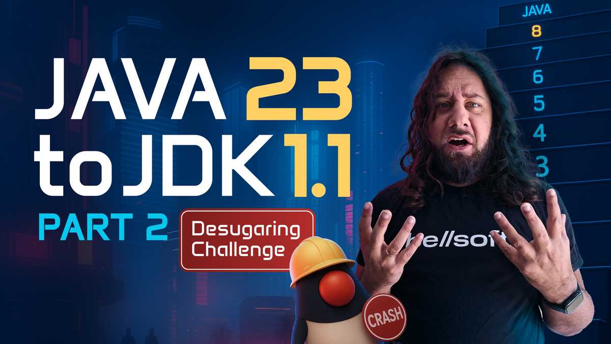 Java Downgrade Challenge: From JDK 8 to 1.1 (Part 2)