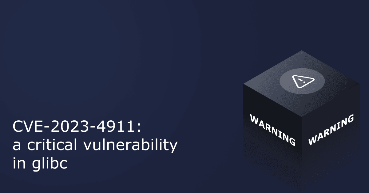 Looney Tunables: CVE-2023-4911 in glibc Looney Tunables: CVE-2023-4911 in glibc