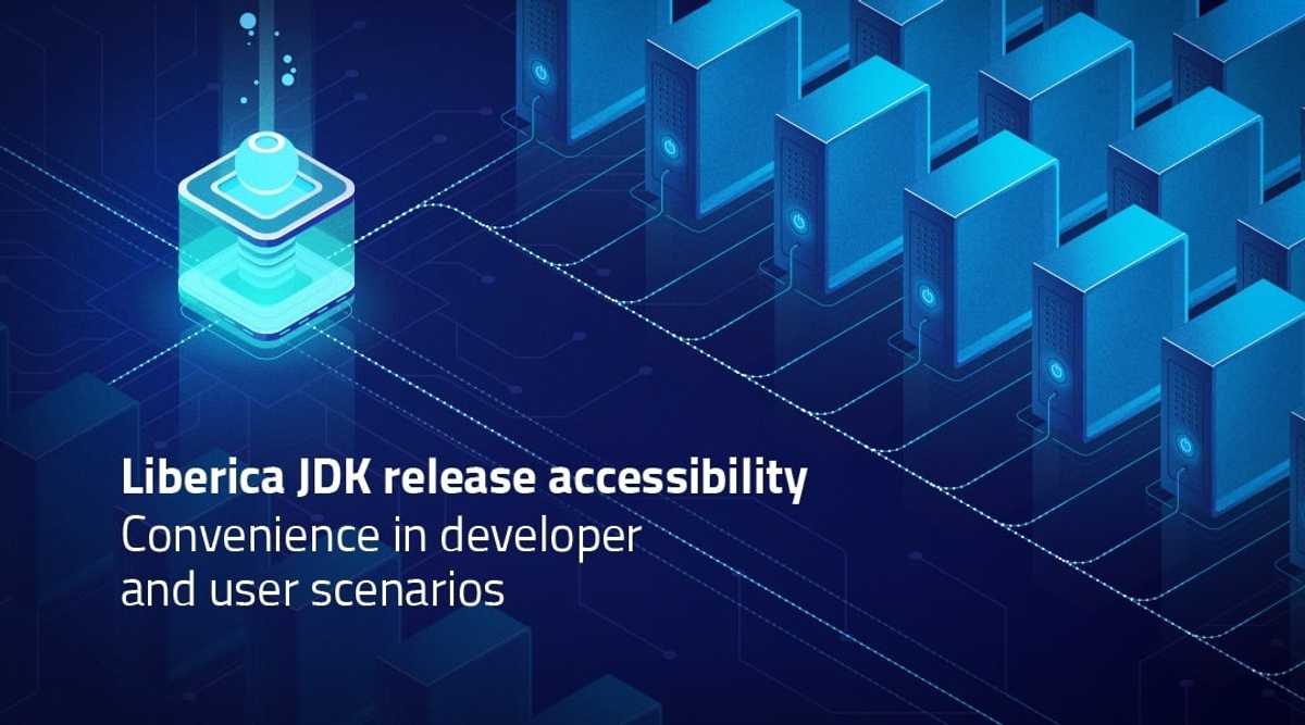 Liberica JDK release accessibility | BellSoft Java