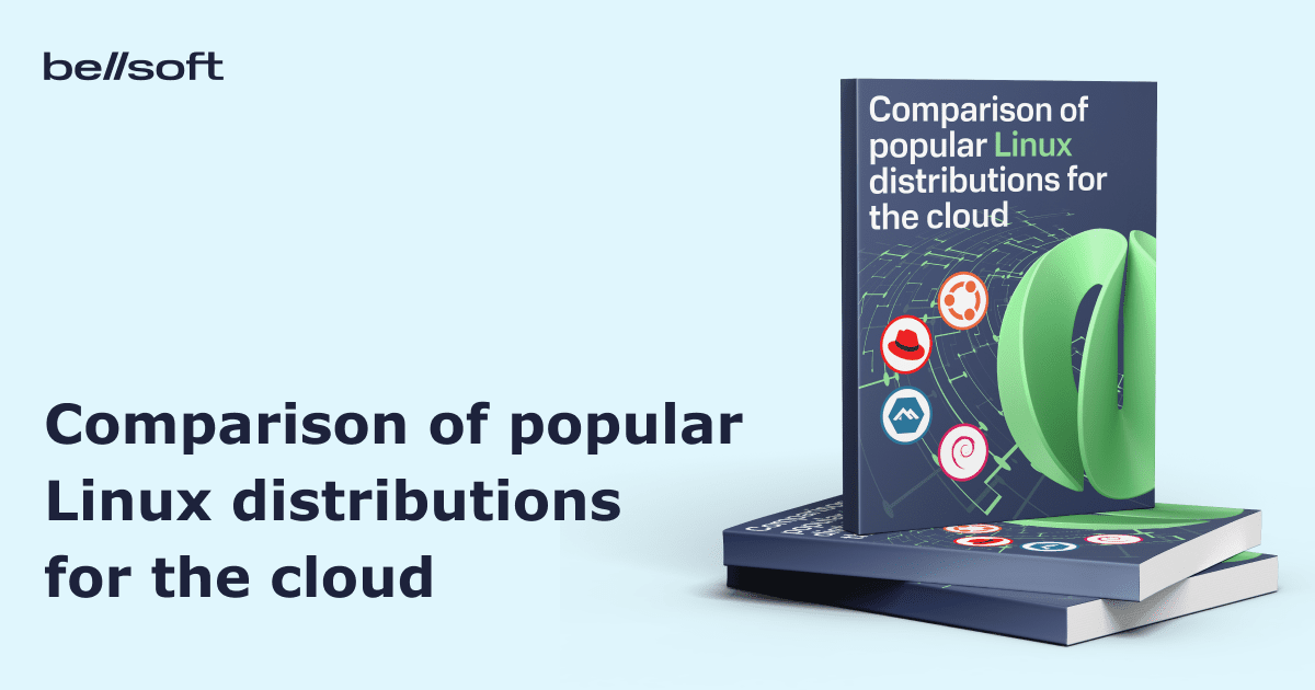 Comparison Matrix of Popular Linux Distributions | BellSoft Java