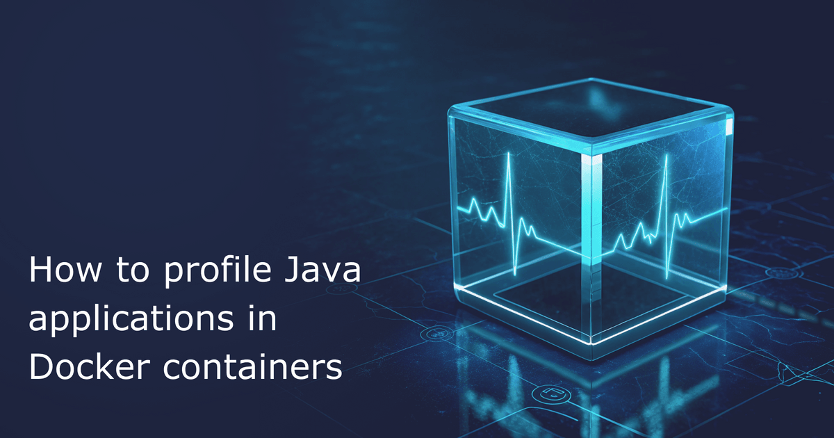 How to Profile Java Applications in Docker Containers with JFR