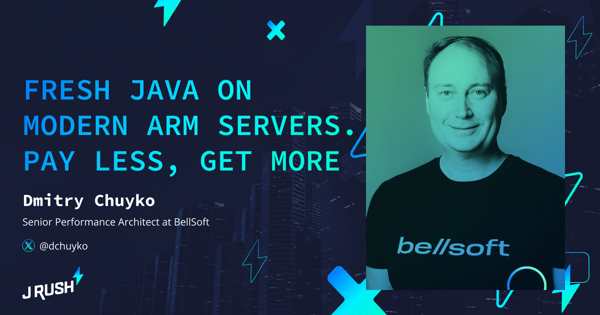 JRush episode 4th: Fresh Java on modern Arm servers